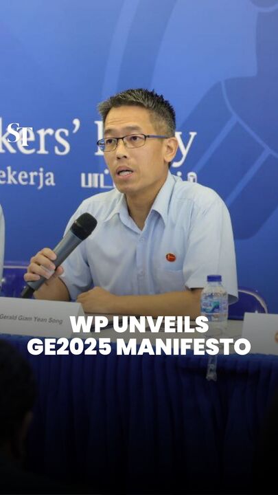 ‘Working for Singapore’: WP unveils their GE2025 manifesto | GE2025 ...